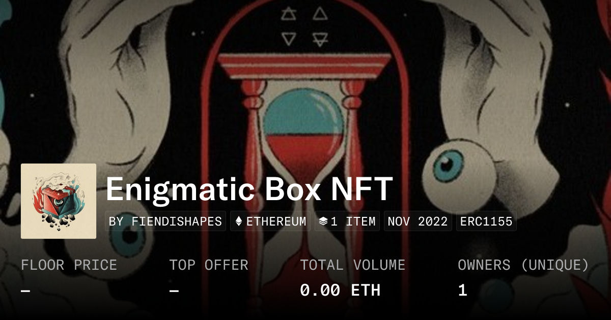 Enigmatic Box NFT - Collection | OpenSea