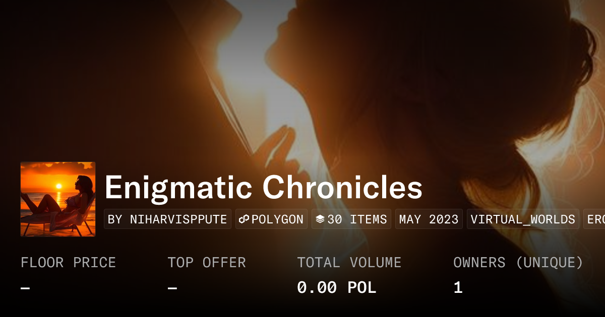 Enigmatic Chronicles - Collection | OpenSea