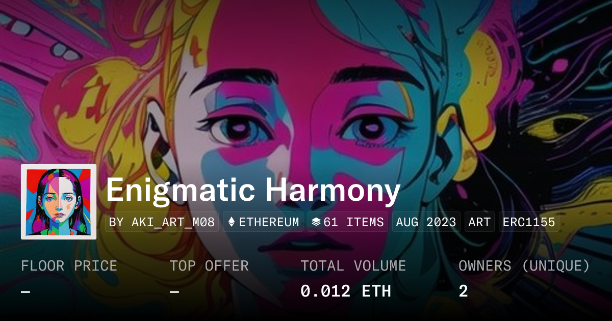 Enigmatic Harmony - Collection | OpenSea