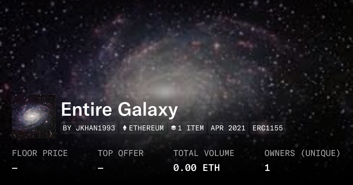 Entire Galaxy - Collection | OpenSea