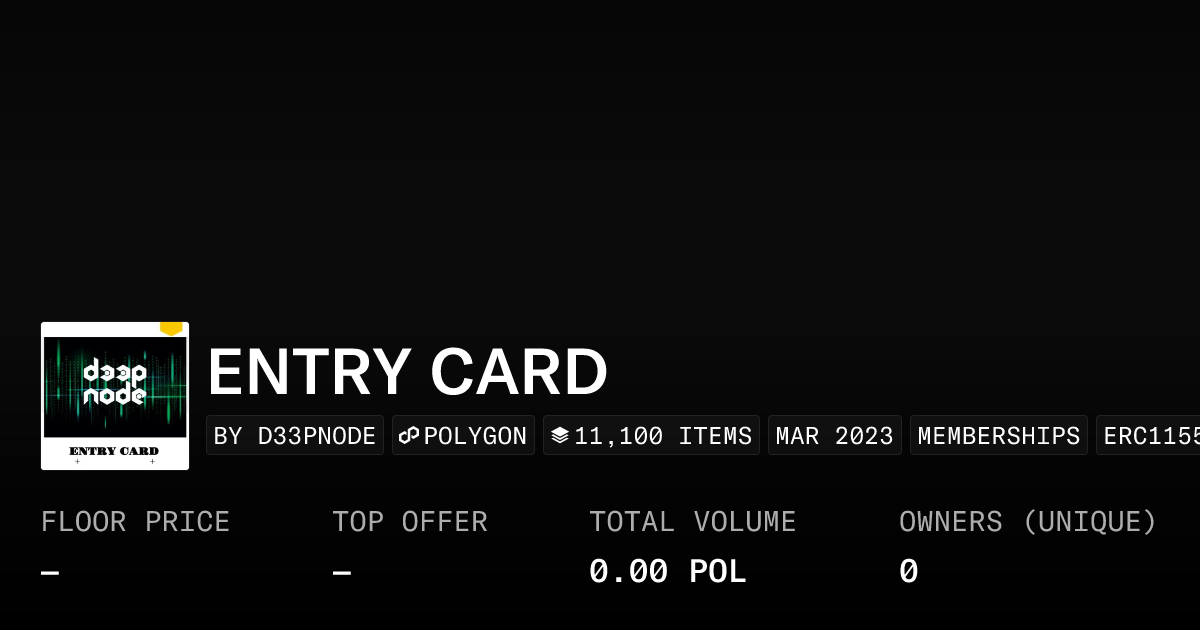 ENTRY CARD - Collection | OpenSea
