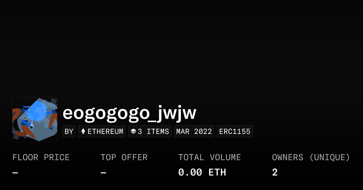 eogogogo_jwjw - Collection | OpenSea