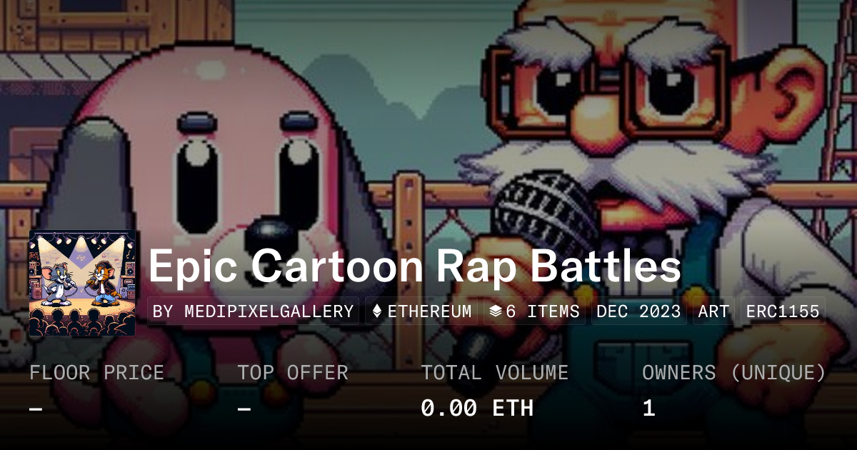 Epic Cartoon Rap Battles - Collection | OpenSea