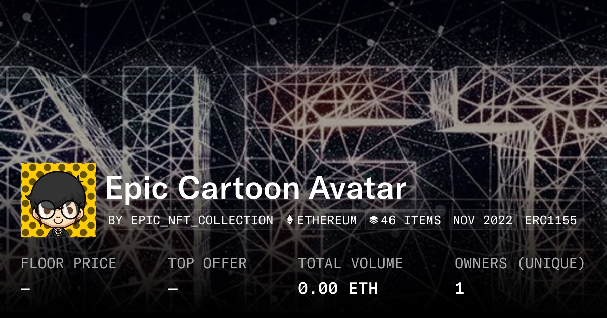 Epic Cartoon Avatar - Collection | OpenSea