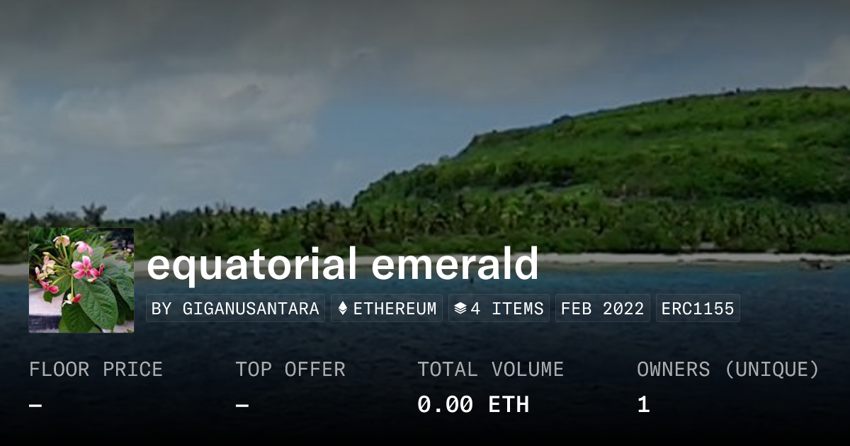 equatorial emerald - Collection | OpenSea