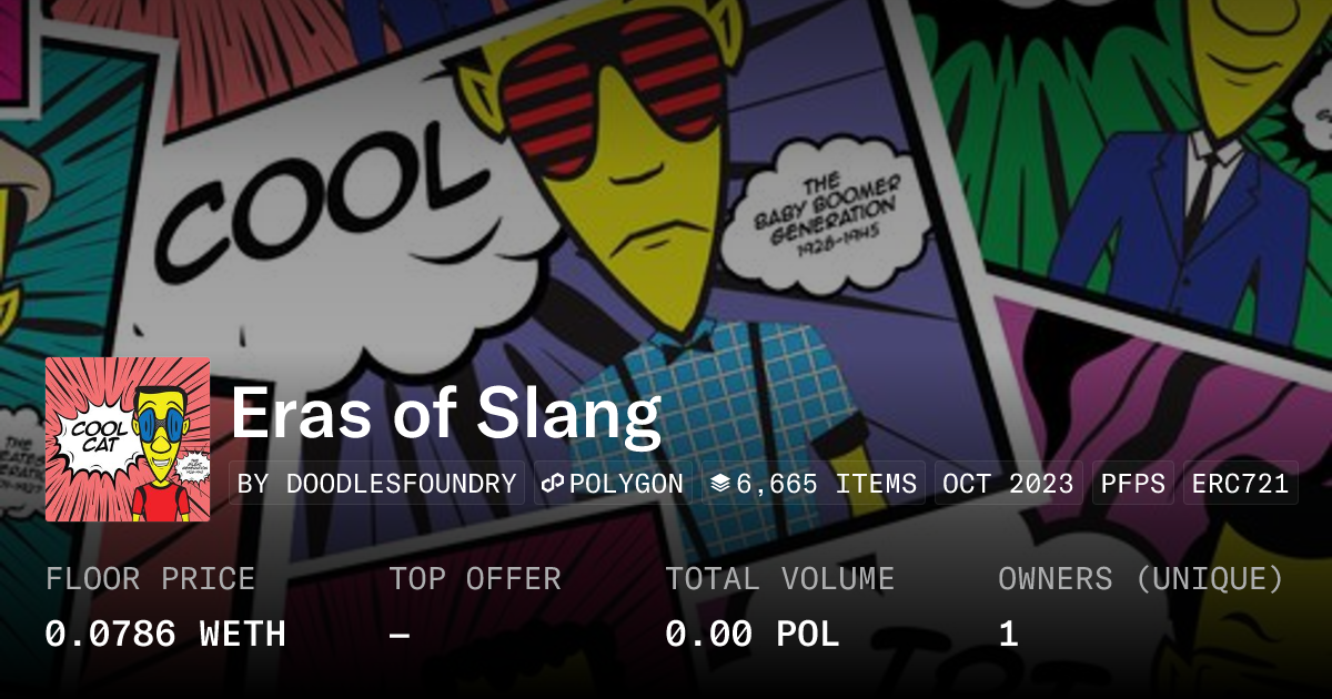 Eras of Slang - Collection | OpenSea