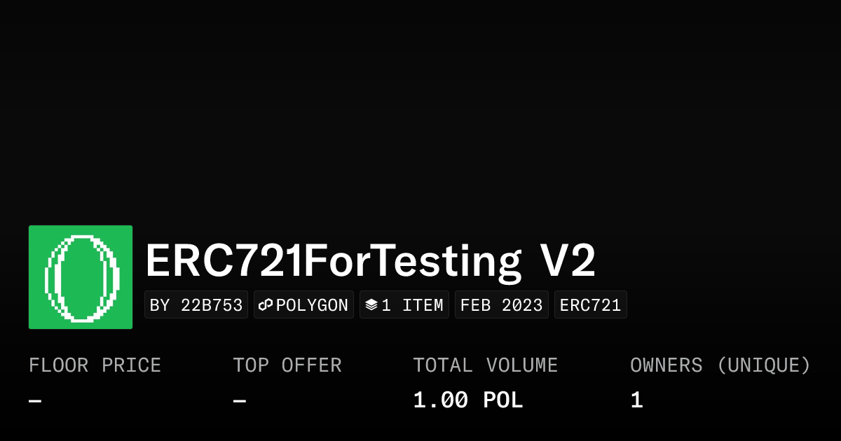 ERC721ForTesting V2 - Collection | OpenSea