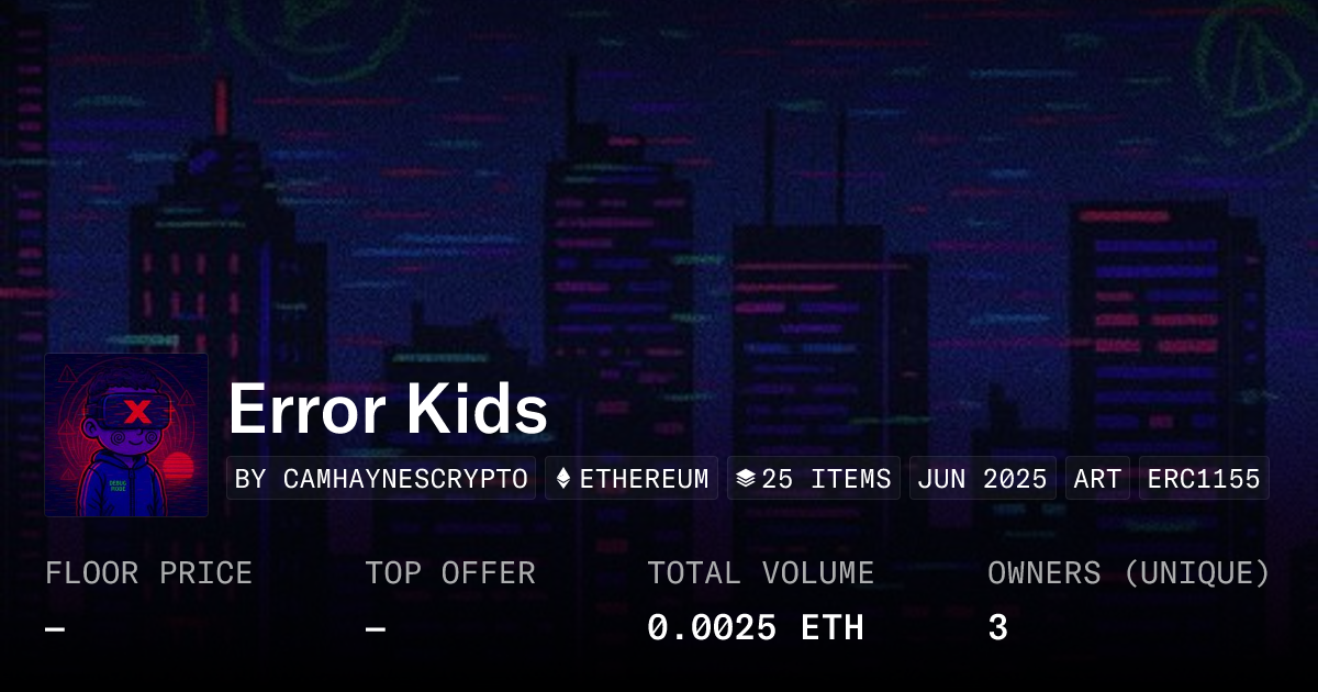Error Kids - Collection | OpenSea