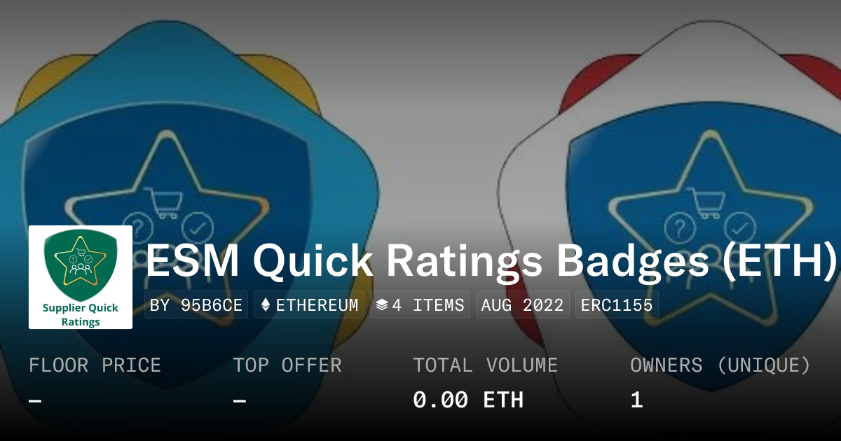 ESM Quick Ratings Badges (ETH) - Collection | OpenSea