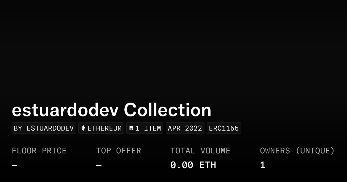 estuardodev Collection - Collection | OpenSea