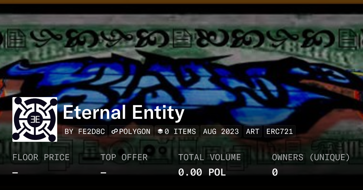 Eternal Entity - Collection | OpenSea