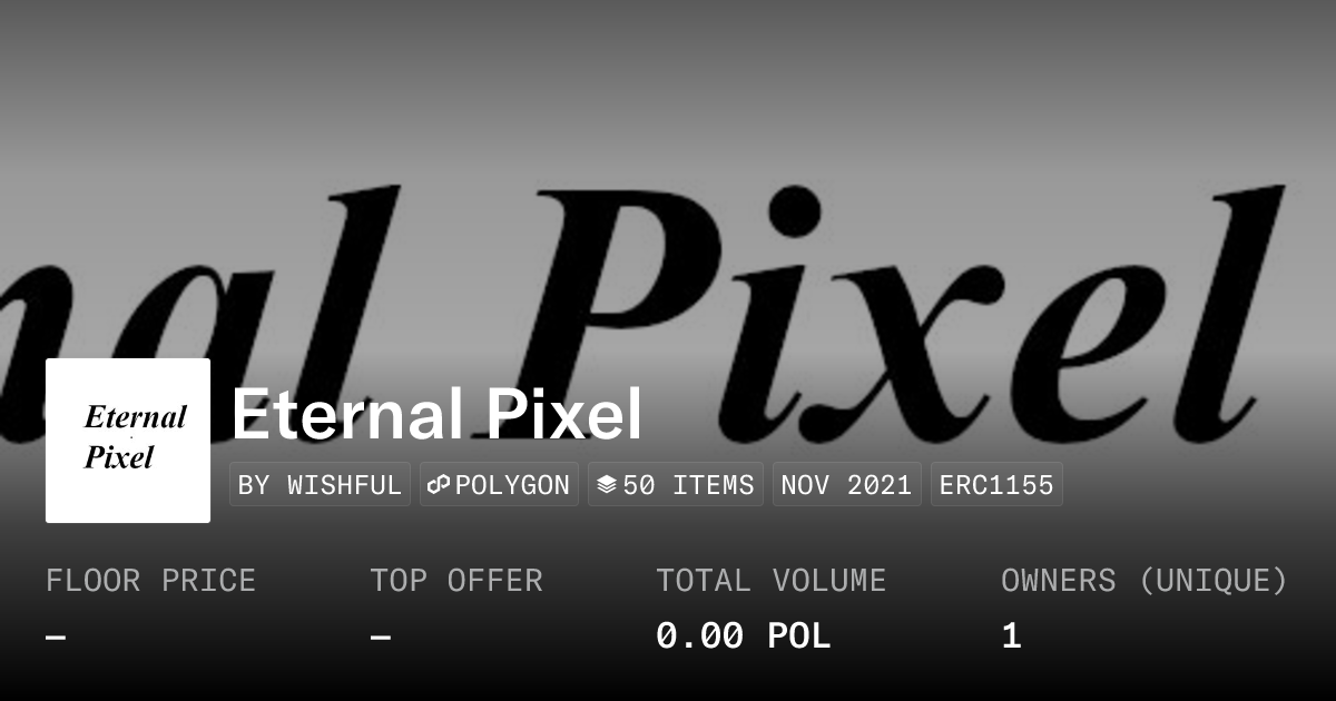 Eternal Pixel - Collection | OpenSea