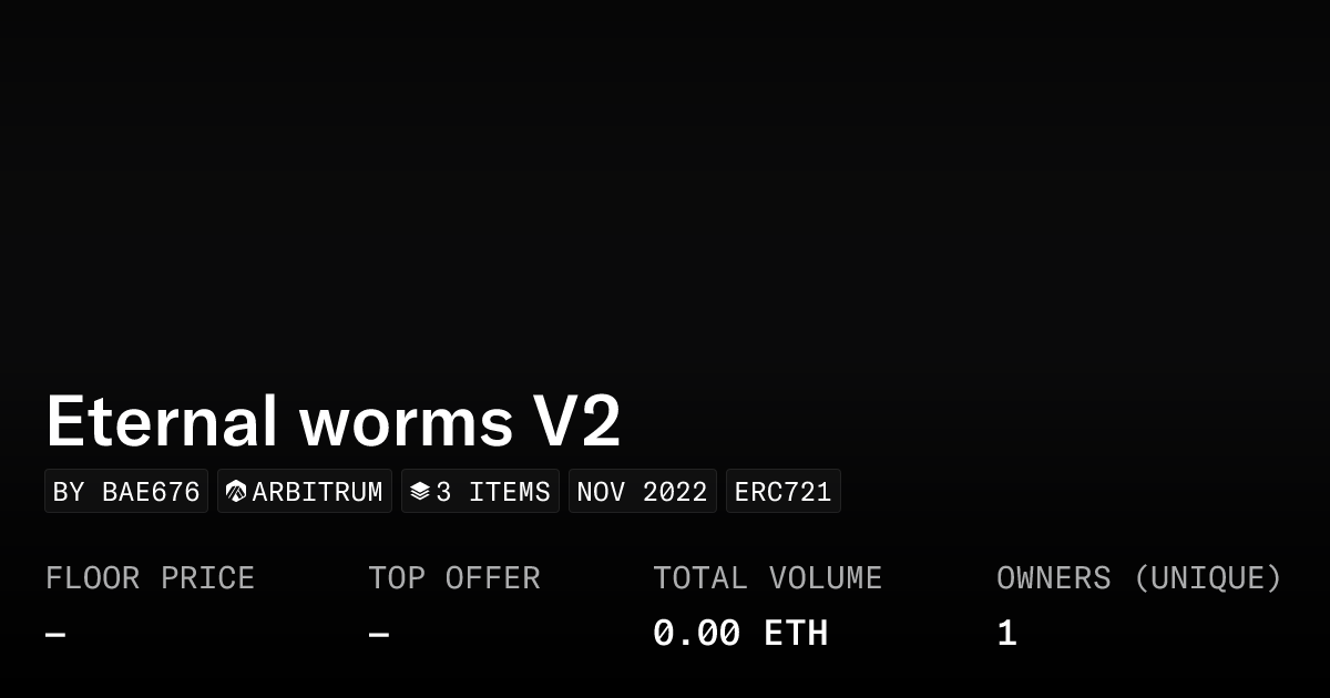 Eternal worms V2 - Collection | OpenSea
