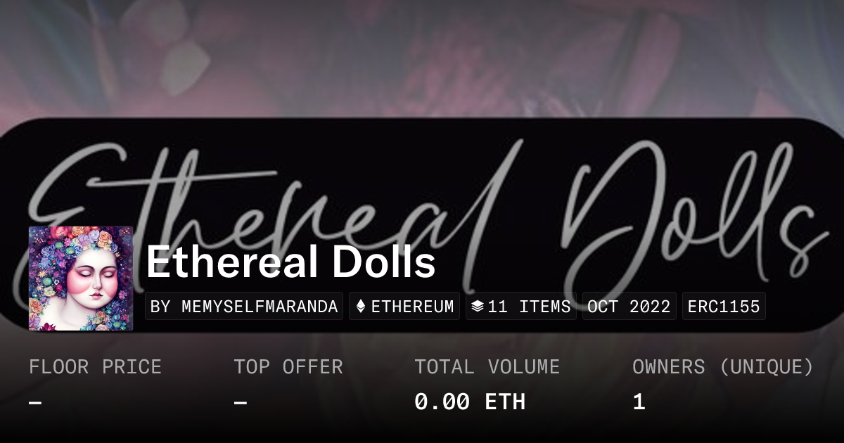 Ethereal Dolls - Collection | OpenSea