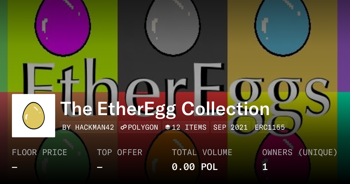 The EtherEgg Collection - Collection | OpenSea