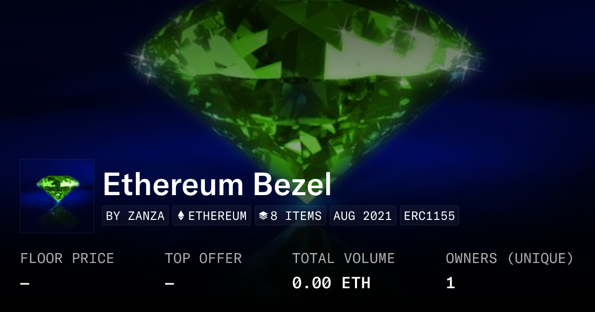 Ethereum Bezel - Collection | OpenSea