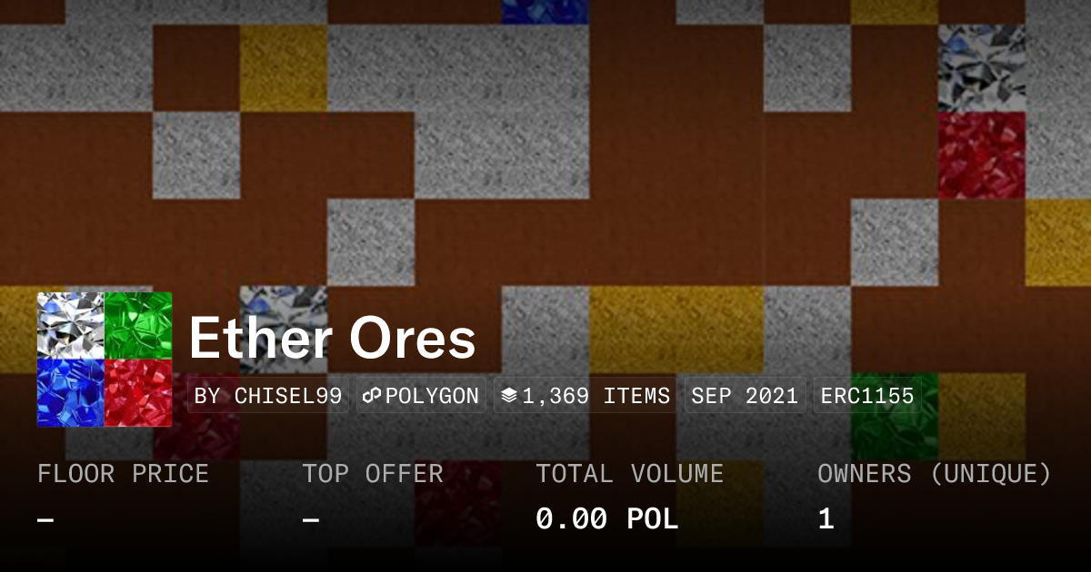 Ether Ores - Collection | OpenSea
