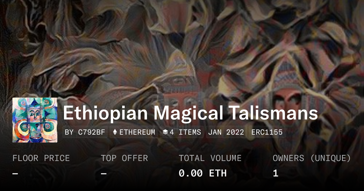 Ethiopian Magical Talismans - Collection | OpenSea