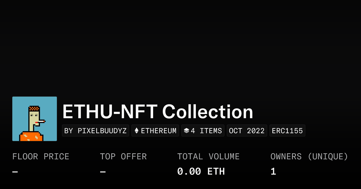 ETHU-NFT Collection - Collection | OpenSea