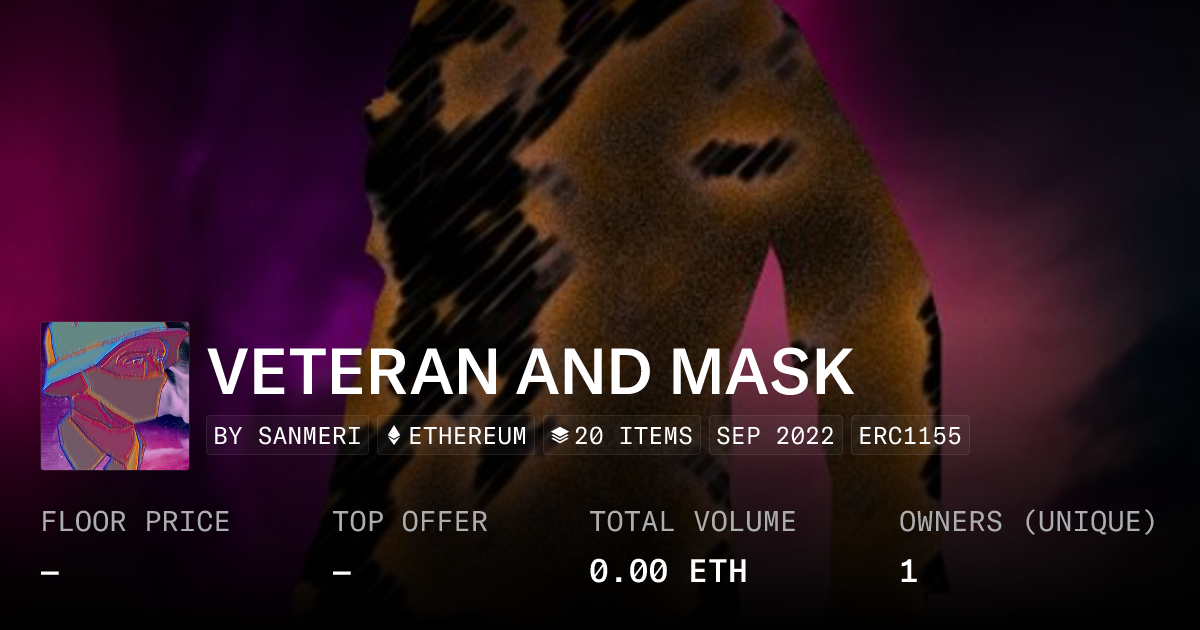 VETERAN AND MASK - Collection | OpenSea