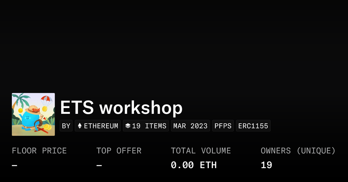 ETS workshop - Collection | OpenSea