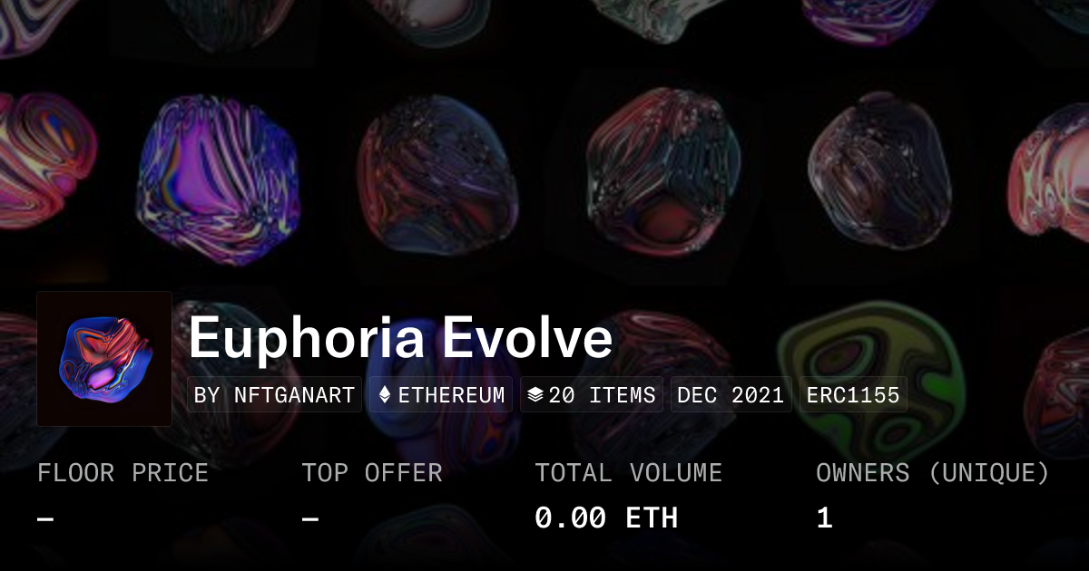 Euphoria Evolve - Collection | OpenSea