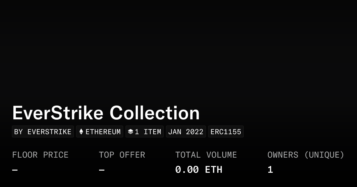 EverStrike Collection - Collection | OpenSea