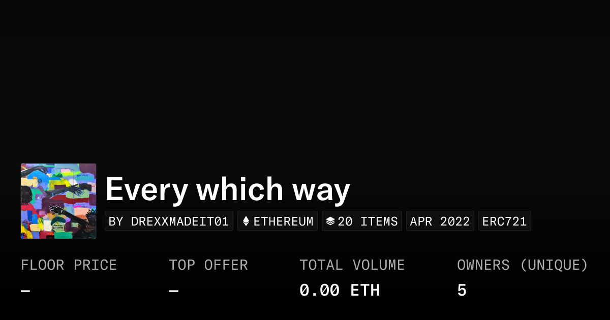 Every which way - Collection | OpenSea