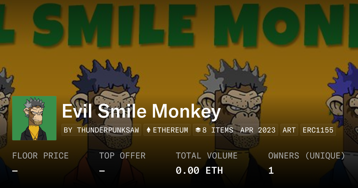 Evil Smile Monkey - Collection | OpenSea