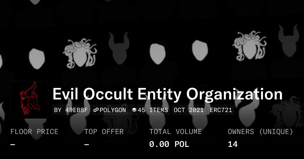 Evil Occult Entity Organization - Collection | OpenSea