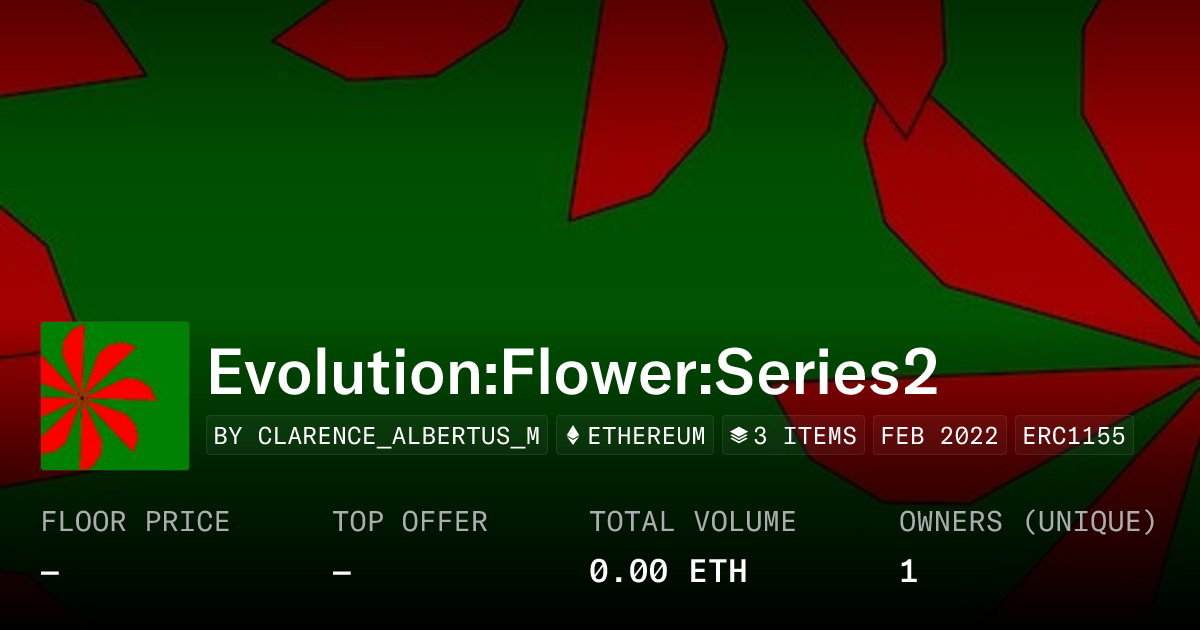 Evolution:Flower:Series2 - Collection | OpenSea