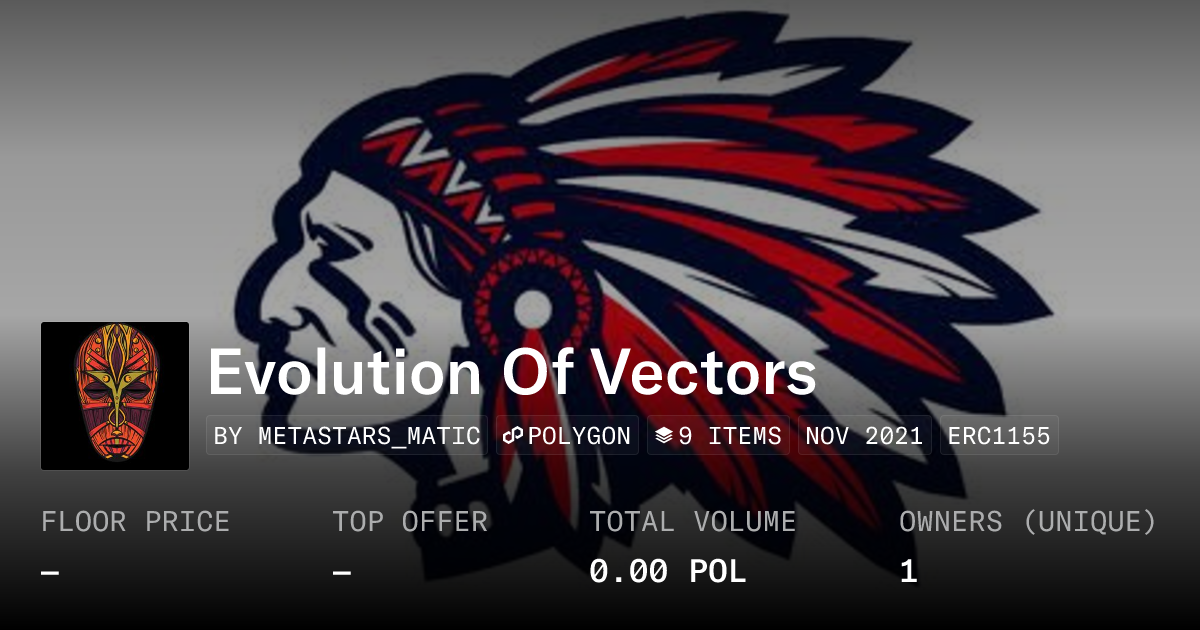 Evolution Of Vectors - Collection | OpenSea