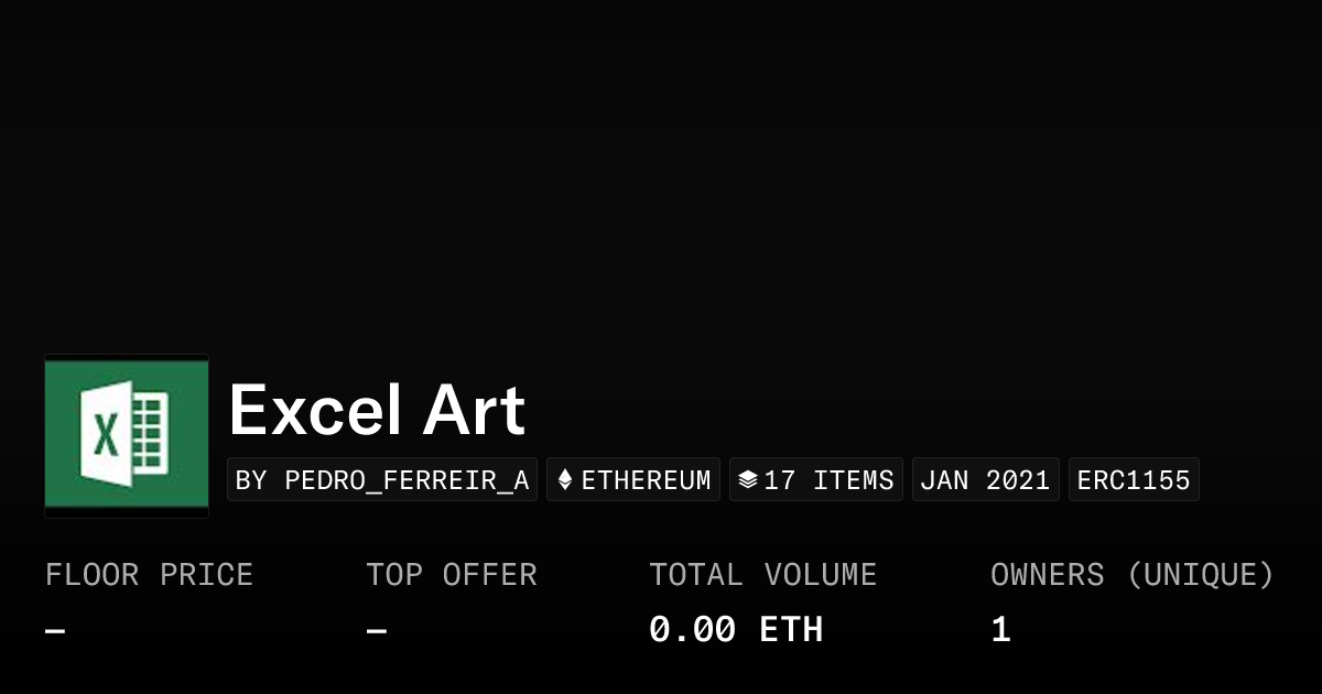 Excel Art - Collection | OpenSea