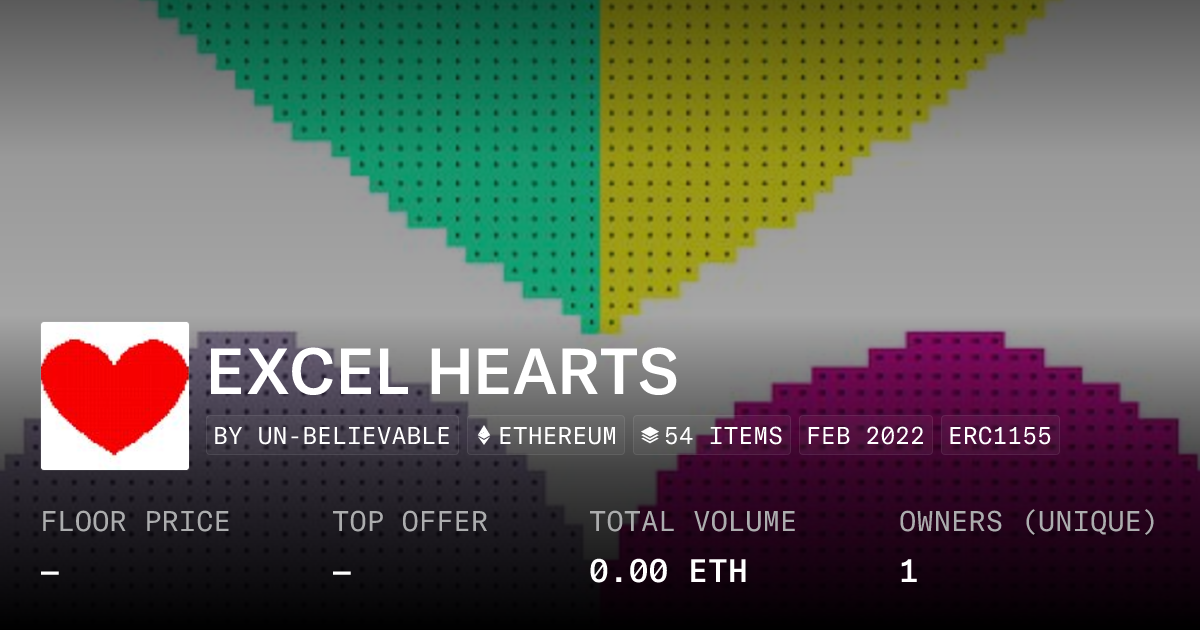 EXCEL HEARTS - Collection | OpenSea
