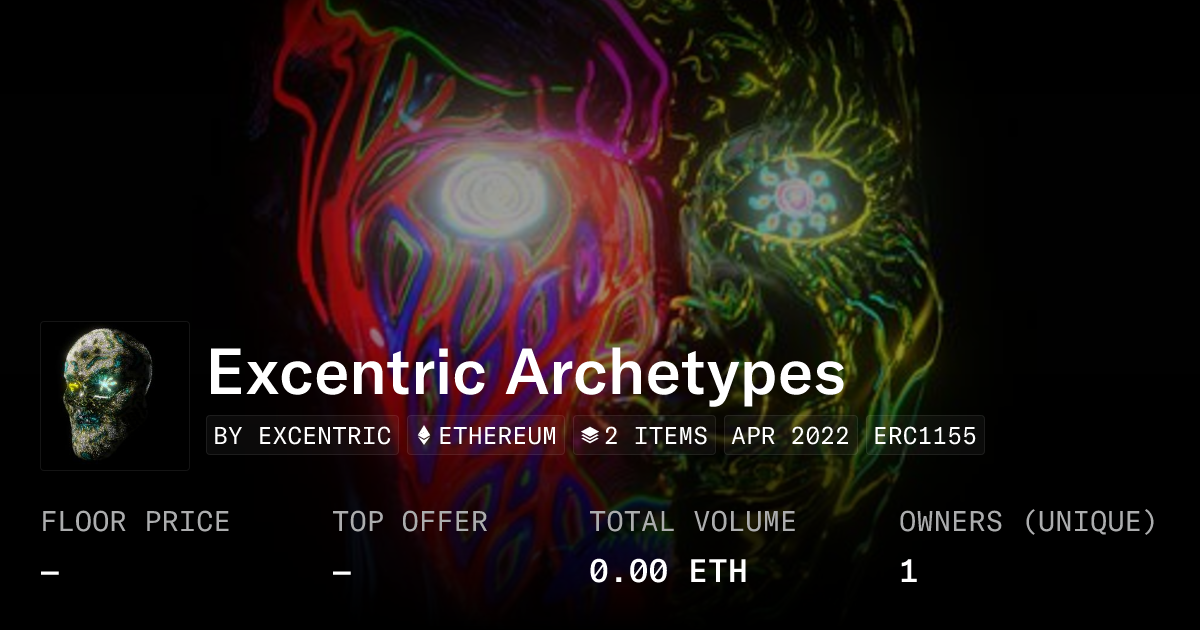 Excentric Archetypes - Collection | OpenSea