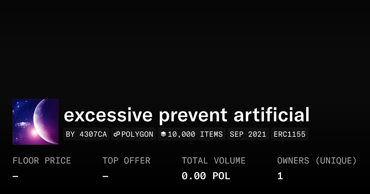 excessive prevent artificial - Collection | OpenSea