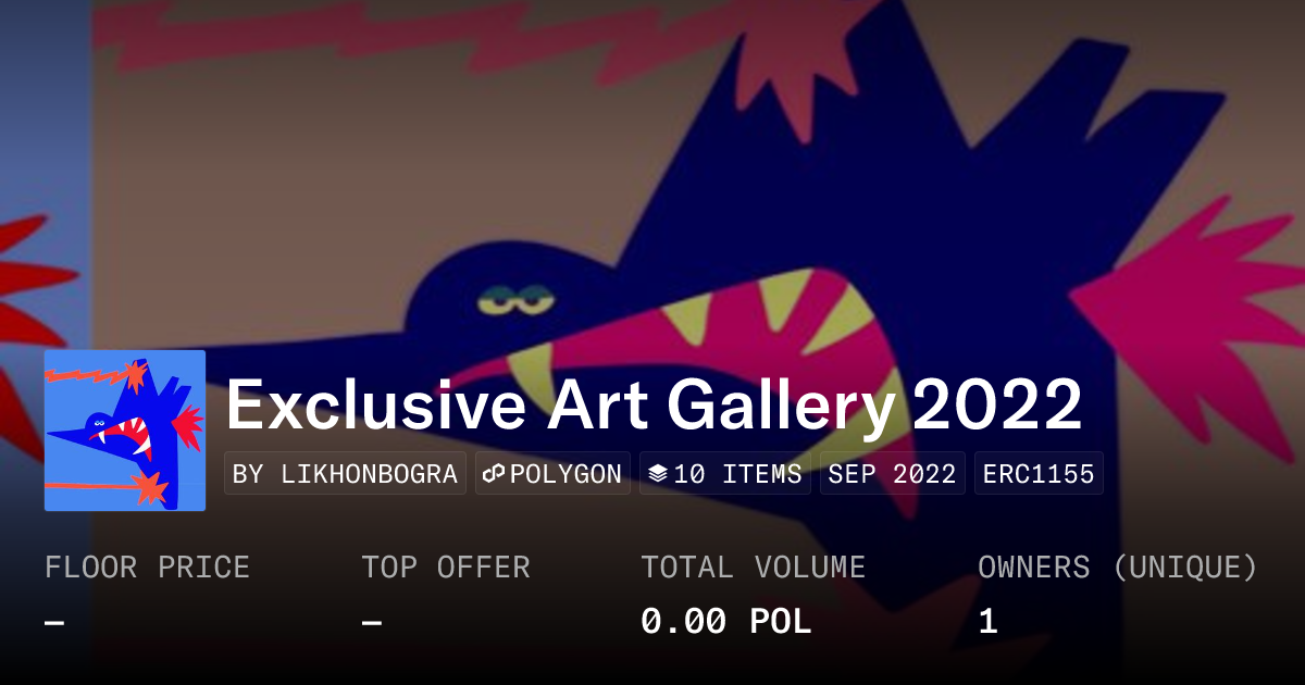 Exclusive Art Gallery 2022 - Collection | OpenSea