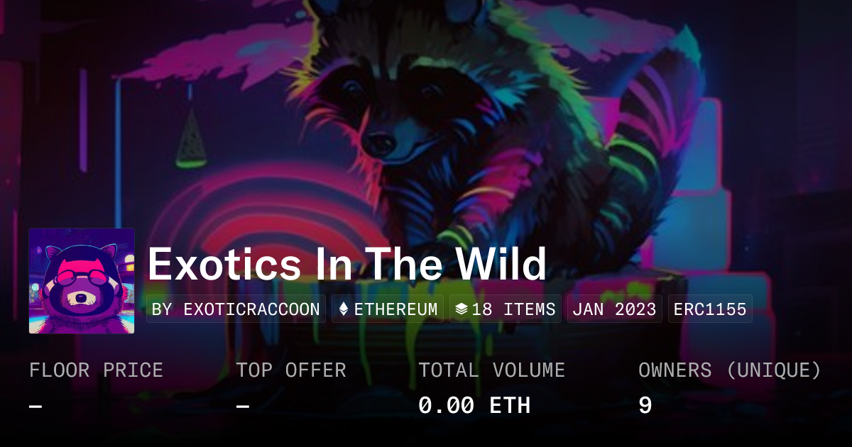 Exotics In The Wild - Collection | OpenSea