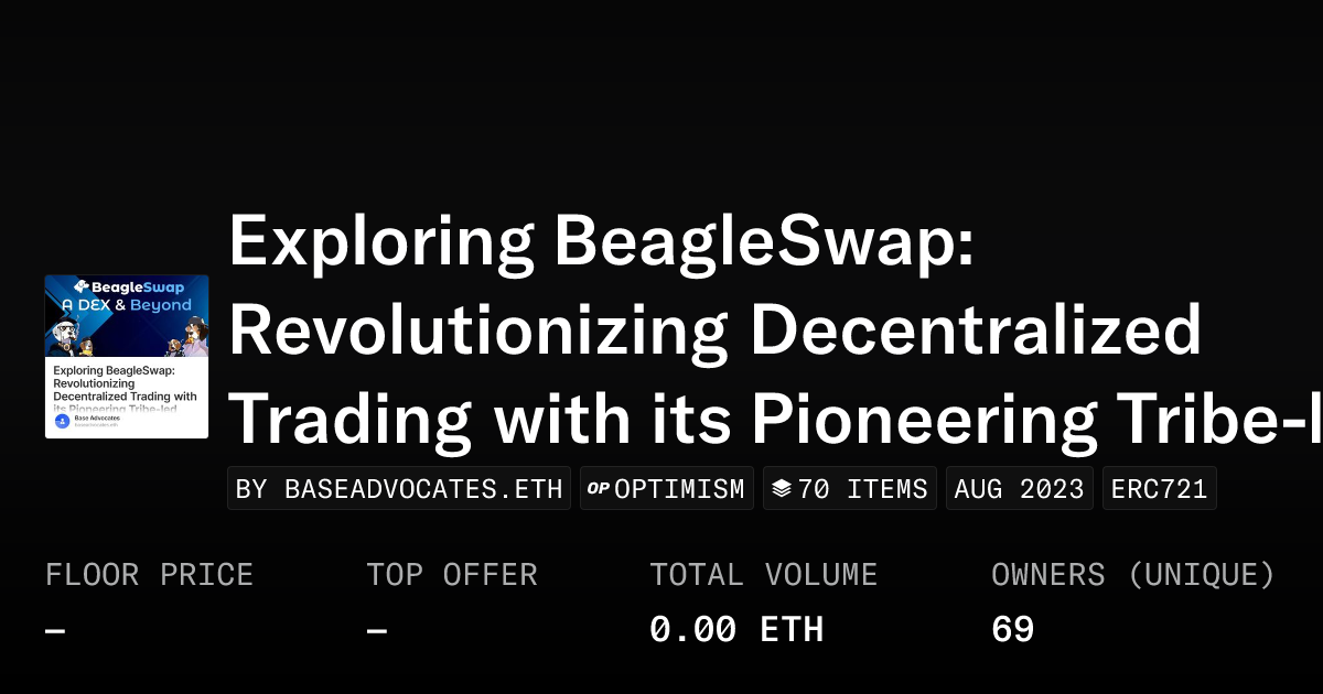 Exploring BeagleSwap: Revolutionizing Decentralized Trading with its Pioneering Tribe-led ...