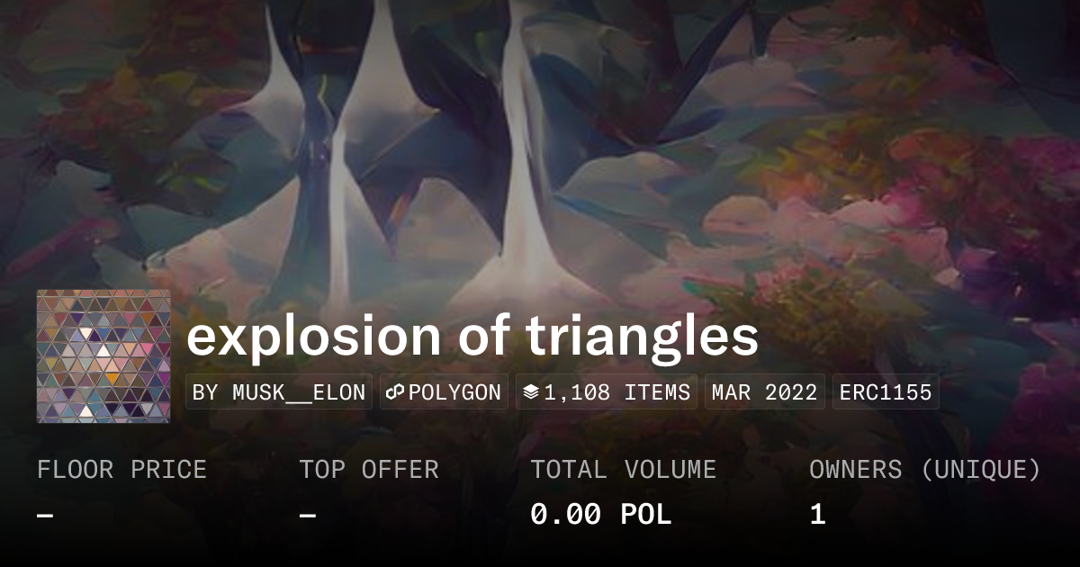 explosion of triangles - Collection | OpenSea