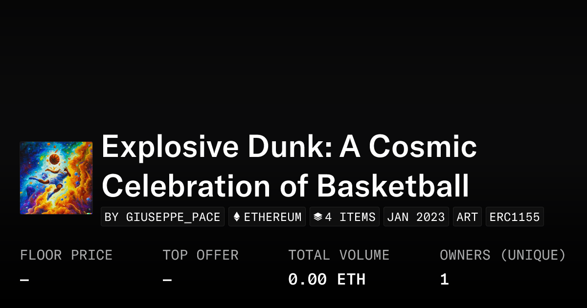 Explosive Dunk: A Cosmic Celebration of Basketball - Collection | OpenSea