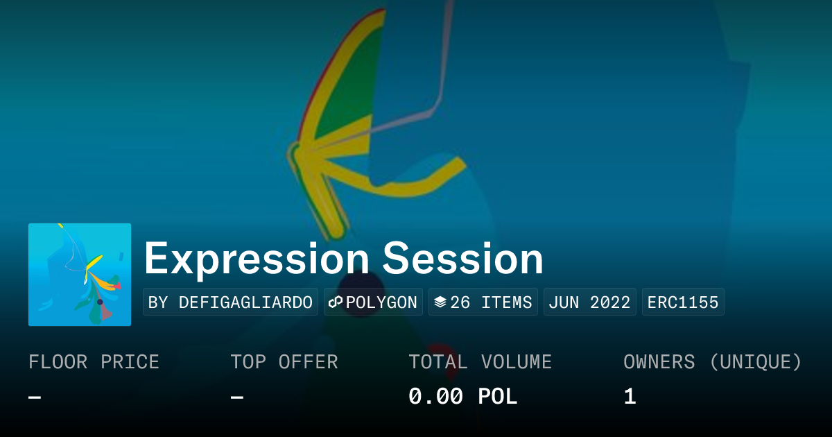 Expression Session - Collection | OpenSea