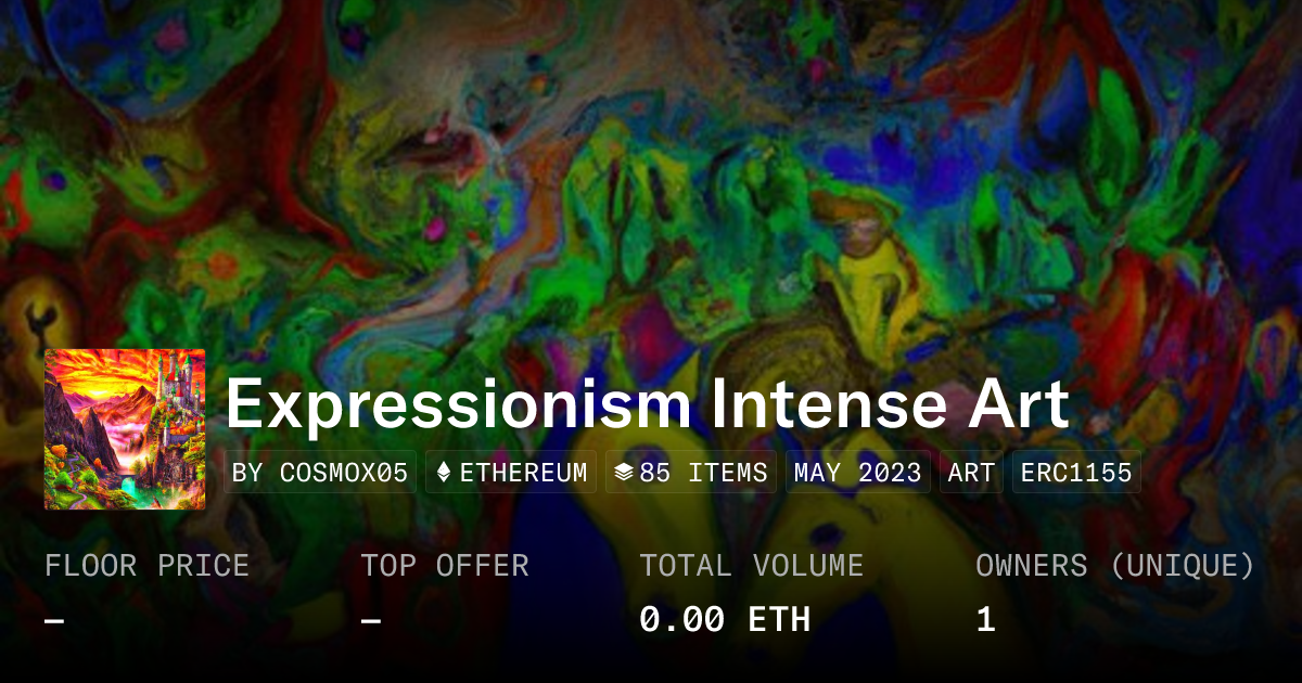 Expressionism Intense Art - Collection | OpenSea