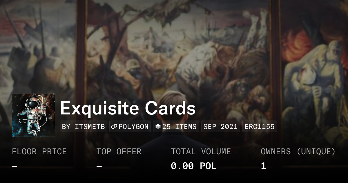 Exquisite Cards - Collection | OpenSea