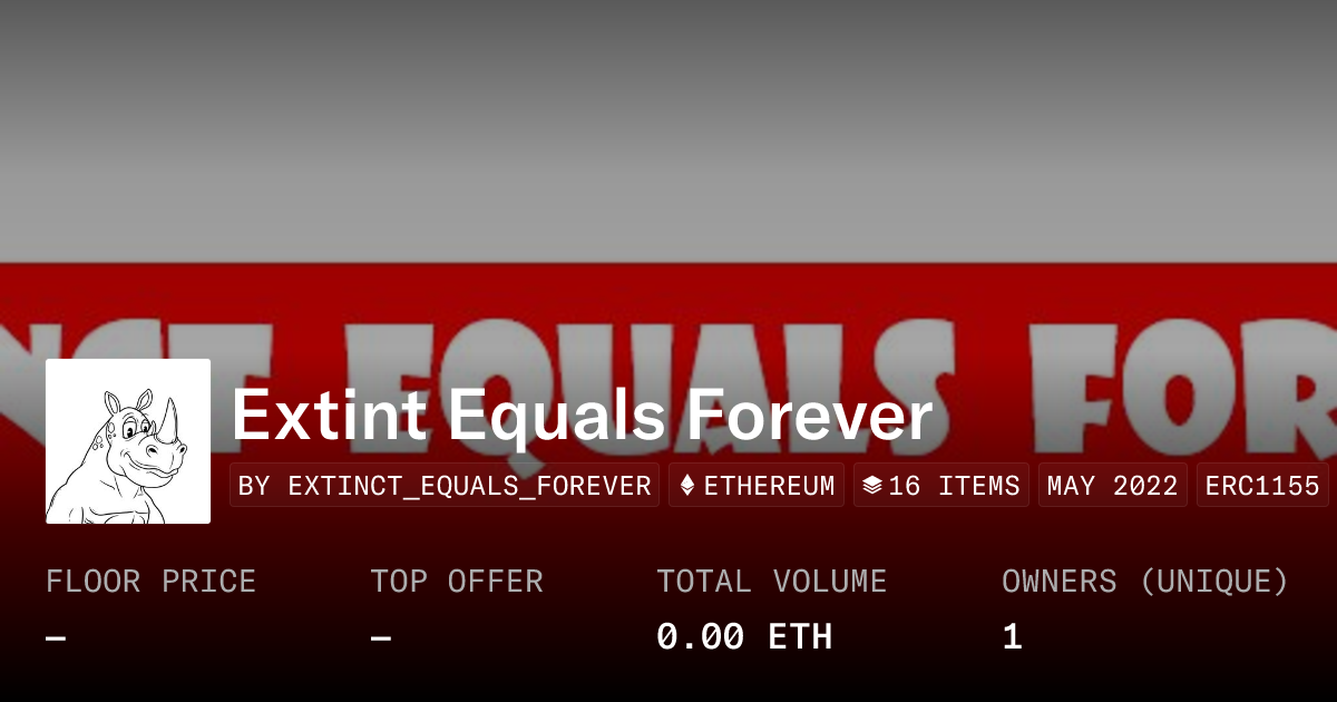 Extint Equals Forever - Collection | OpenSea