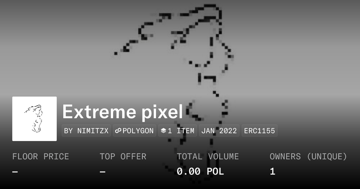 Extreme pixel - Collection | OpenSea