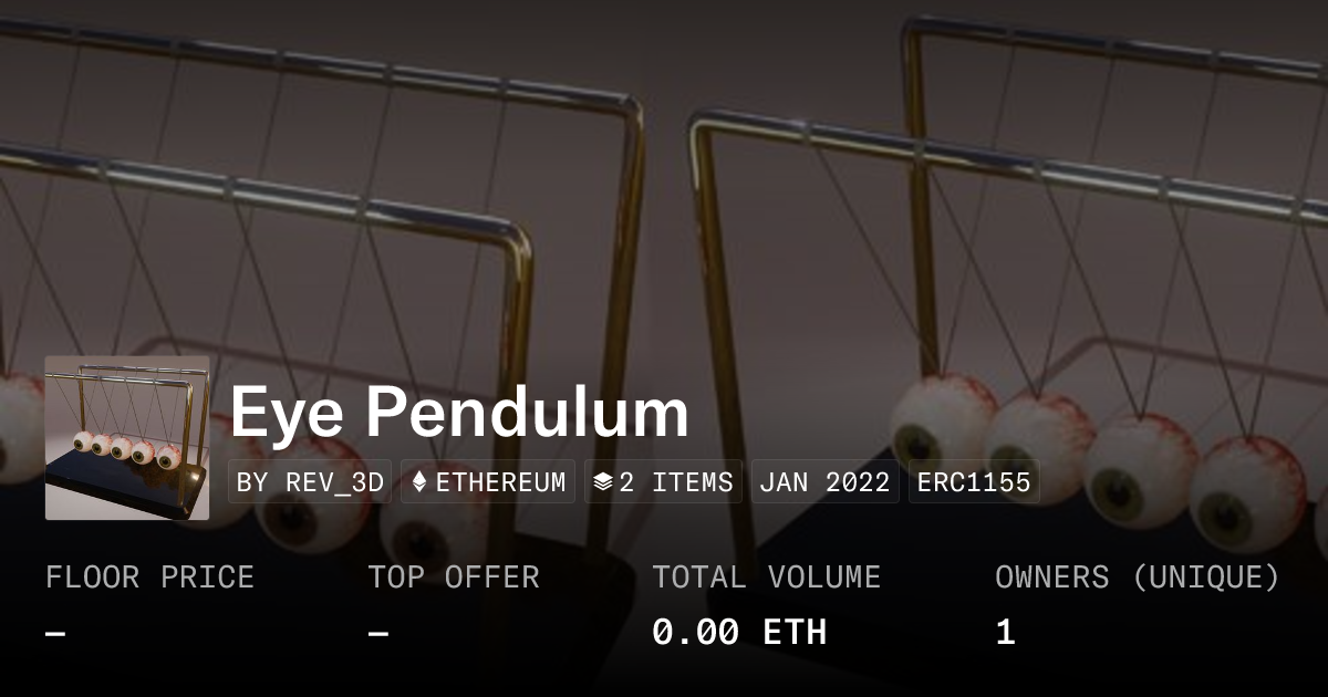 Eye Pendulum - Collection | OpenSea
