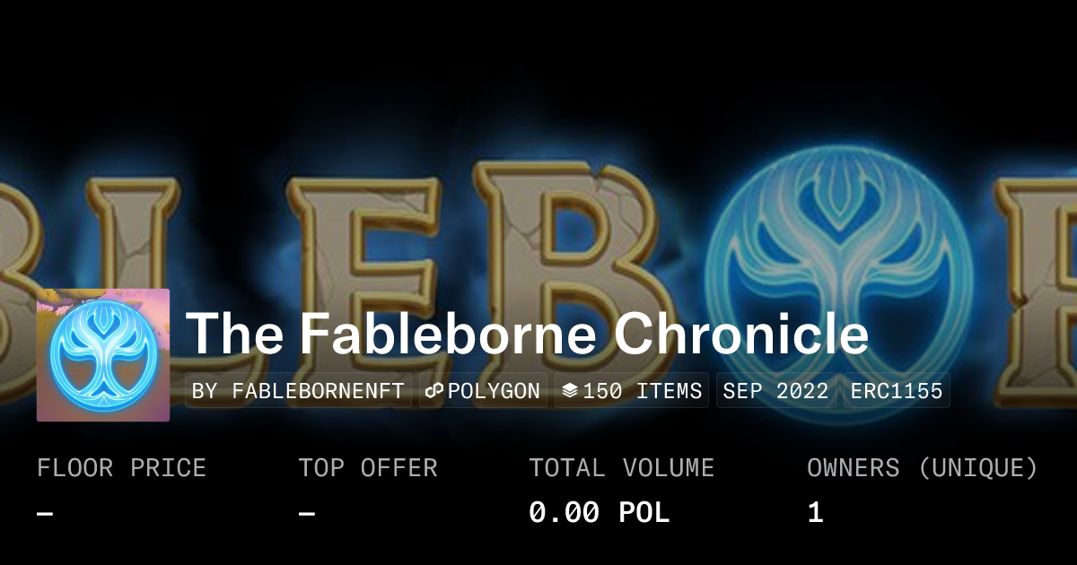 The Fableborne Chronicle - Collection | OpenSea