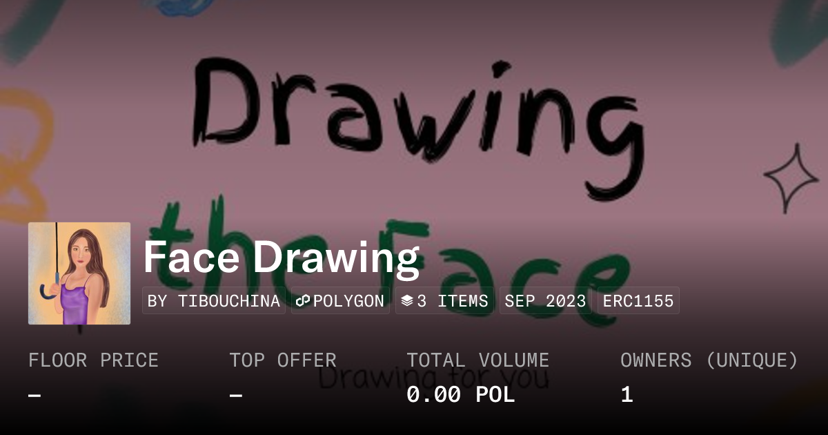 Face Drawing - Collection | OpenSea