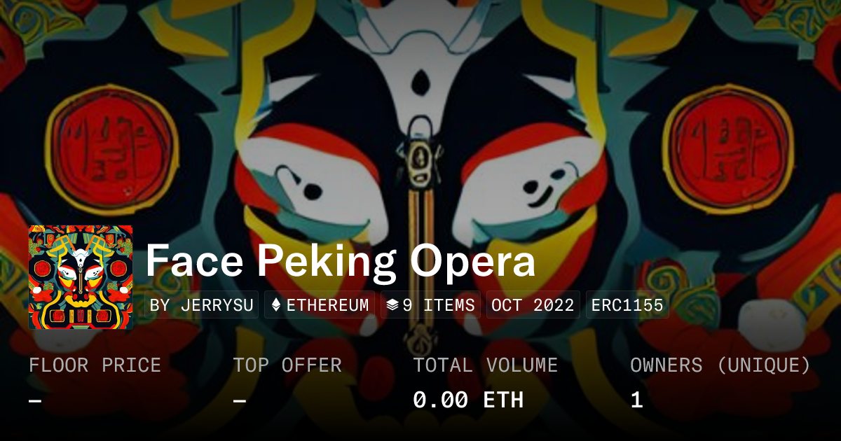 Face Peking Opera - Collection | OpenSea